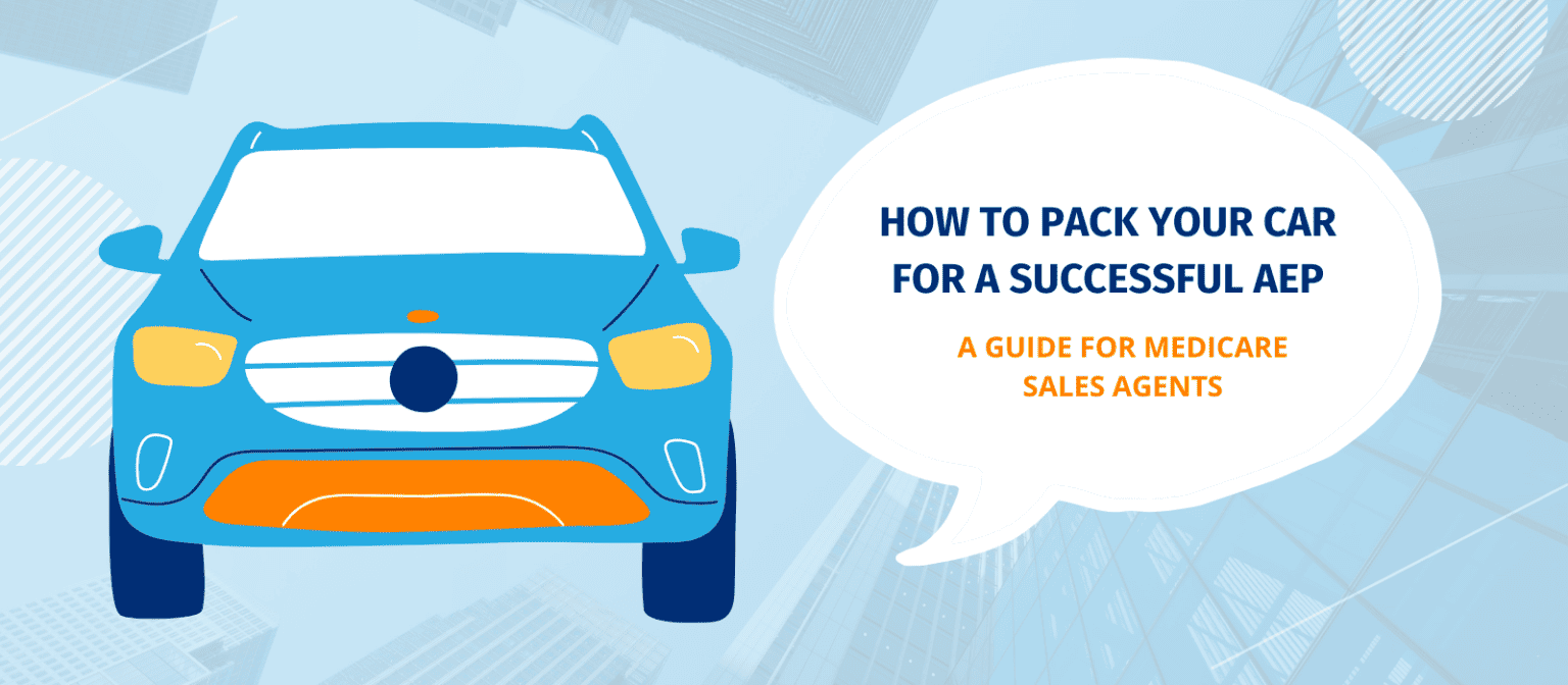 How to Pack Your Car for a Successful AEP: A Guide for Medicare Sales ...