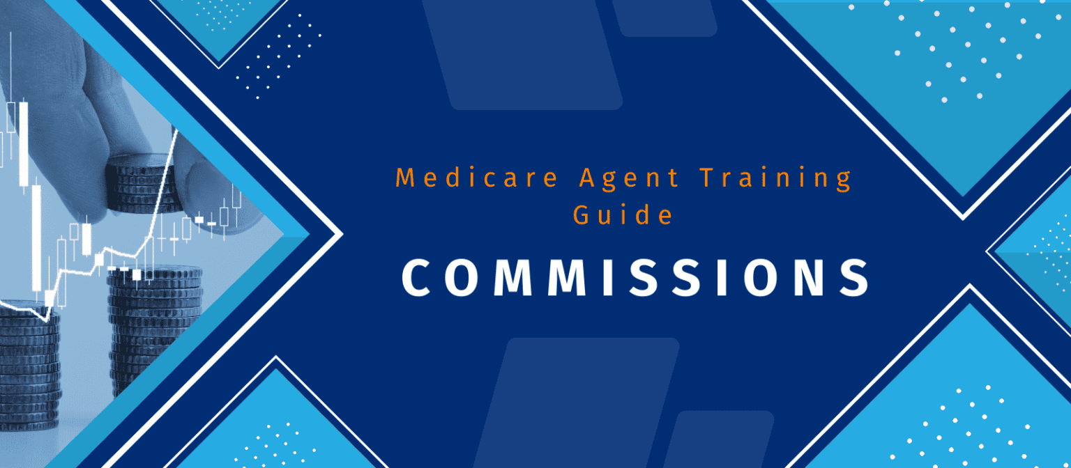 Commissions - Medicare Agent Training Guide - NCC